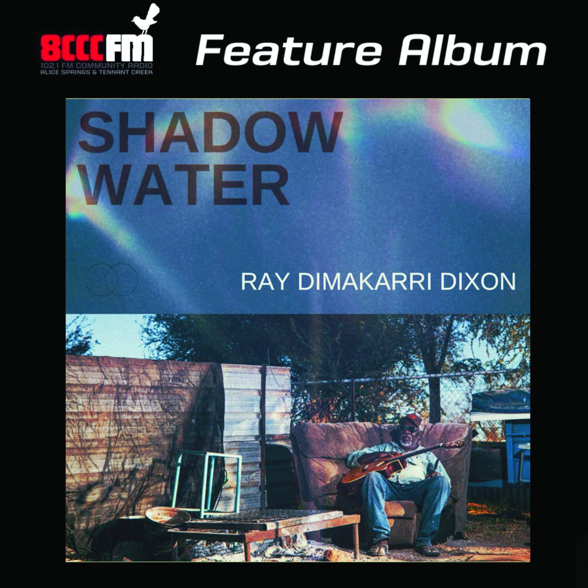 8CCC Feature Album - Ray Dimakarri Dixon - 8CCC Radio