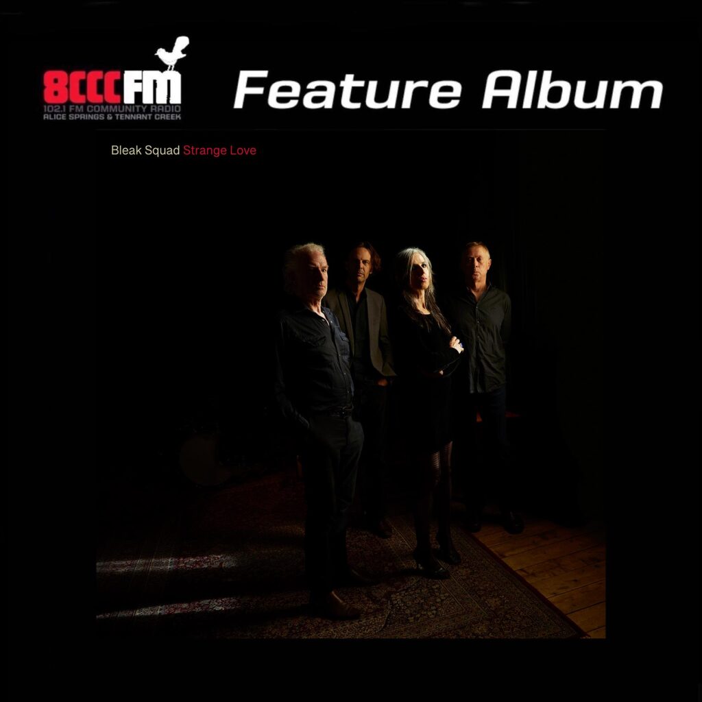 Feature Album - Bleak Squad - Strange Love - 8CCC Radio